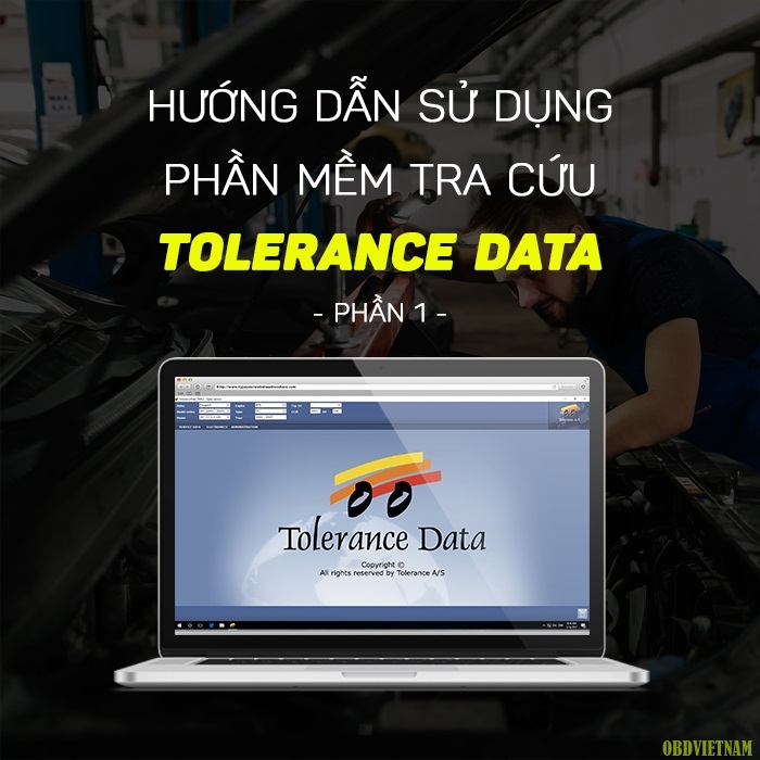 Hướng Dẫn Sử Dụng Phần Mềm Tra Cứu Tolerance Data - Phần 1